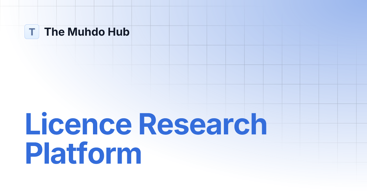 Licence Research Platform | The Muhdo Hub